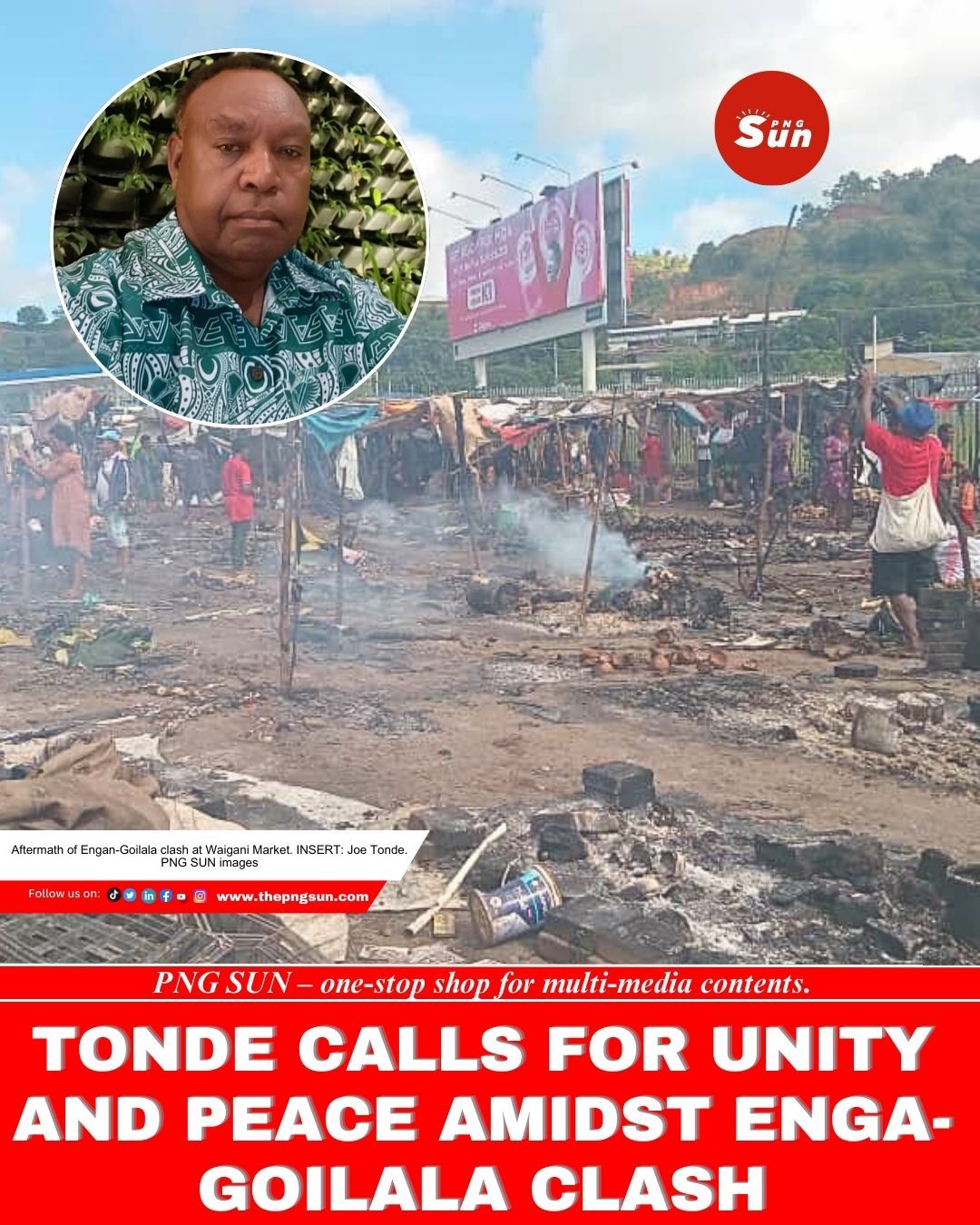 TONDE CALLS FOR UNITY AND PEACE AMIDST ENGA- GOILALA CLASH