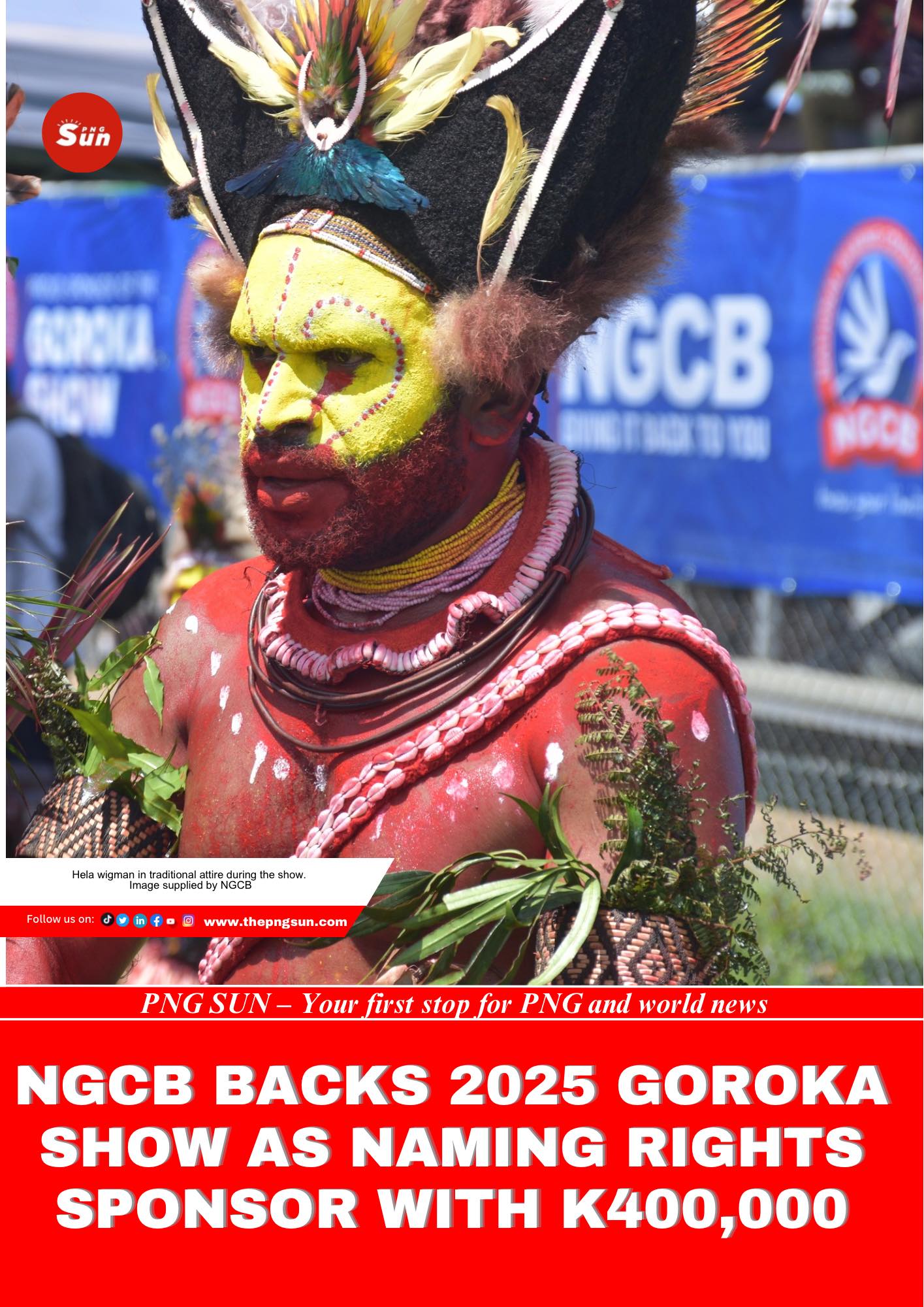 NGCB BACKS 2025 GOROKA SHOW AS NAMING RIGHTS SPONSOR WITH K400,000
